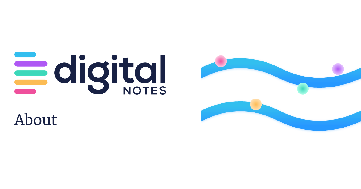 About | Digital Notes